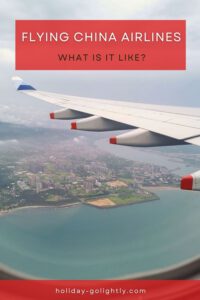 Flying China Airlines: What is it like? - Holiday-Golightly